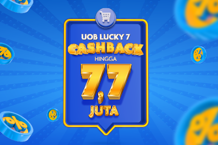 Promo: 'UOB Lucky 7', Dapatkan Cashback 7% Hingga 700 Ribu Rupiah Setiap Tanggal 7,17,27 ...